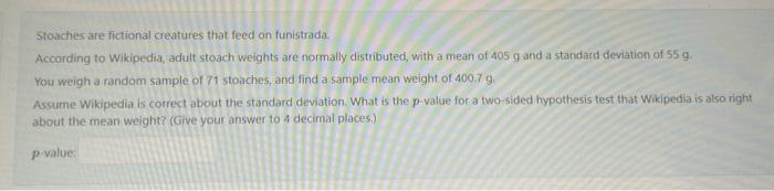 Solved Stoaches are fictional creatures that feed on | Chegg.com