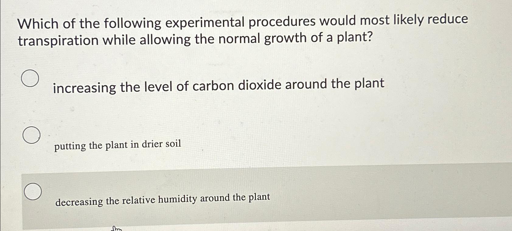 Solved Which of the following experimental procedures would | Chegg.com