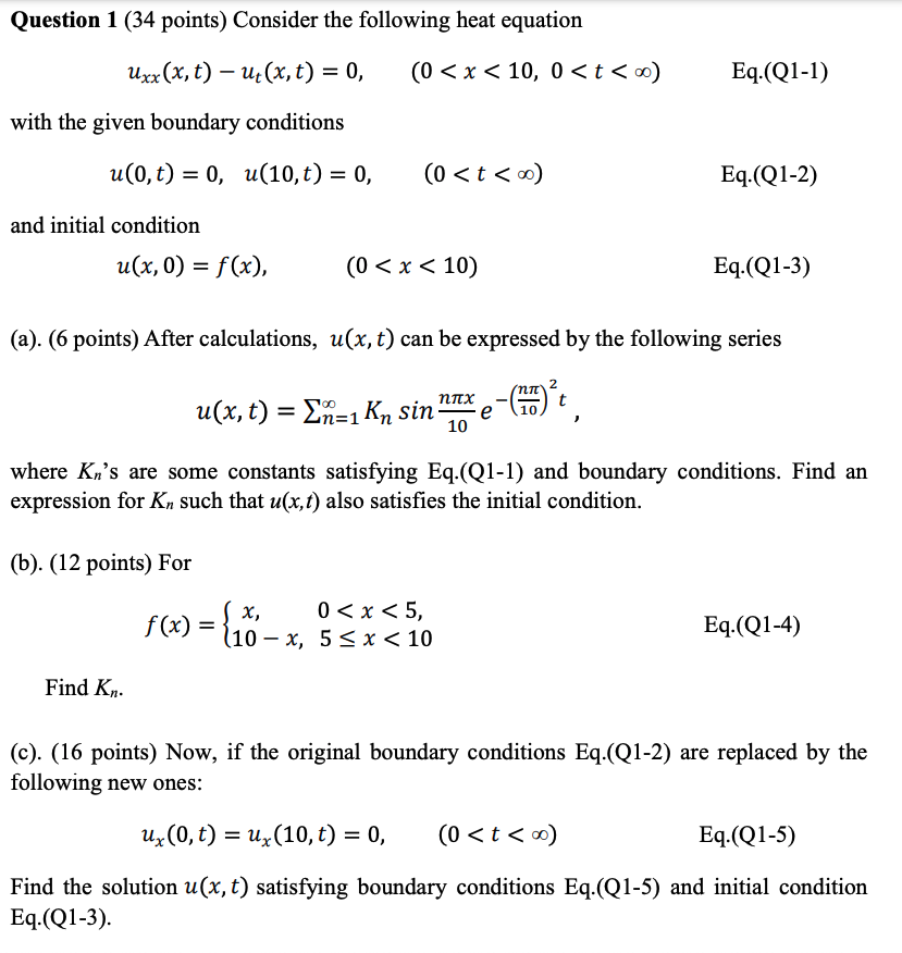 Solved Question 1 ( 34 ﻿points) ﻿Consider the following heat | Chegg.com