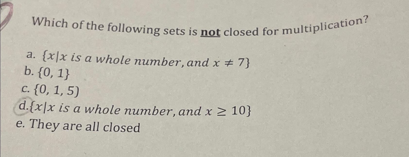Solved Which of the following sets is not closed for | Chegg.com