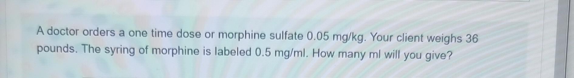 Solved Give Phenergan for a child whose BSA is 1.2 m2. The | Chegg.com