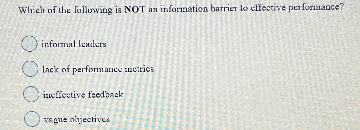 Solved Which of the following is NOT an information barrier | Chegg.com