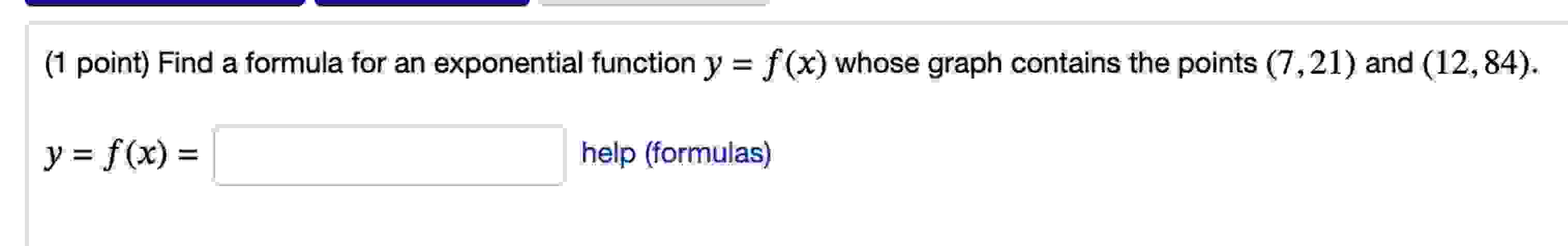 Solved (1 ﻿point) ﻿Find a formula for an exponential | Chegg.com
