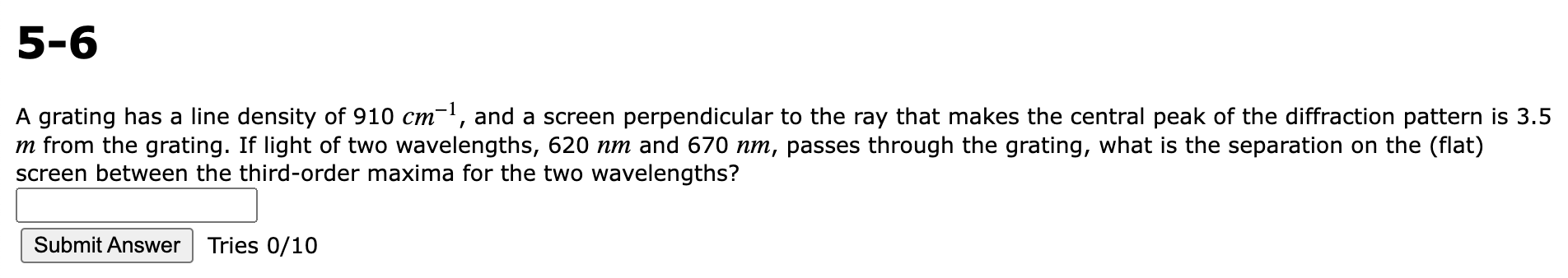 Solved 5-6A grating has a line density of 910cm-1, ﻿and a | Chegg.com