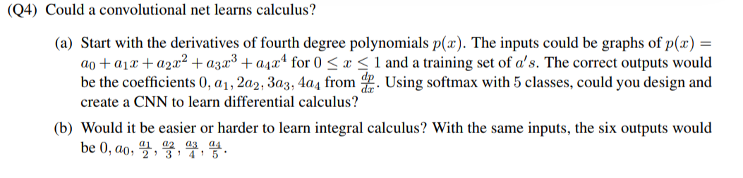 Solved (Q4) ﻿Could a convolutional net learns calculus?(a) | Chegg.com
