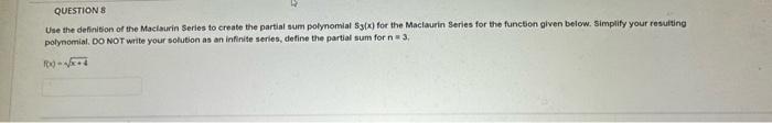 Solved Use the definition of the Maclaurin Series to create | Chegg.com Solved Use the definition of the Maclaurin Series to create | Chegg.com