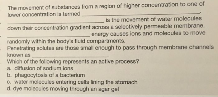 Solved . The movement of substances from a region of higher | Chegg.com