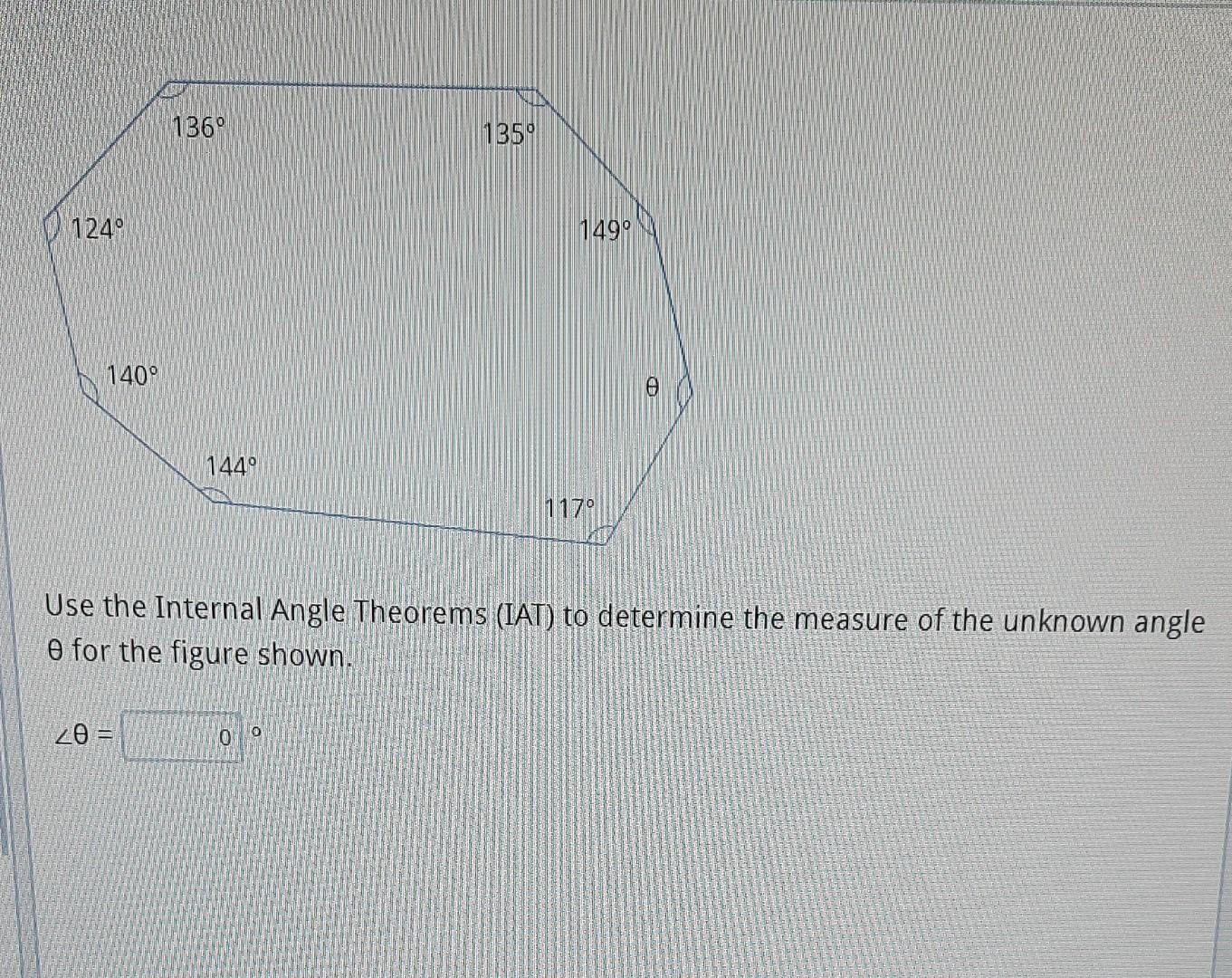 Solved Use the Internal Angle Theorems (IAT) to determine | Chegg.com