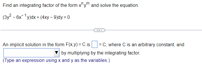 Find an integrating factor of the form xnym ﻿and | Chegg.com