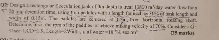 Solved Q2: Design a rectangular flocculation tank of 3 m | Chegg.com