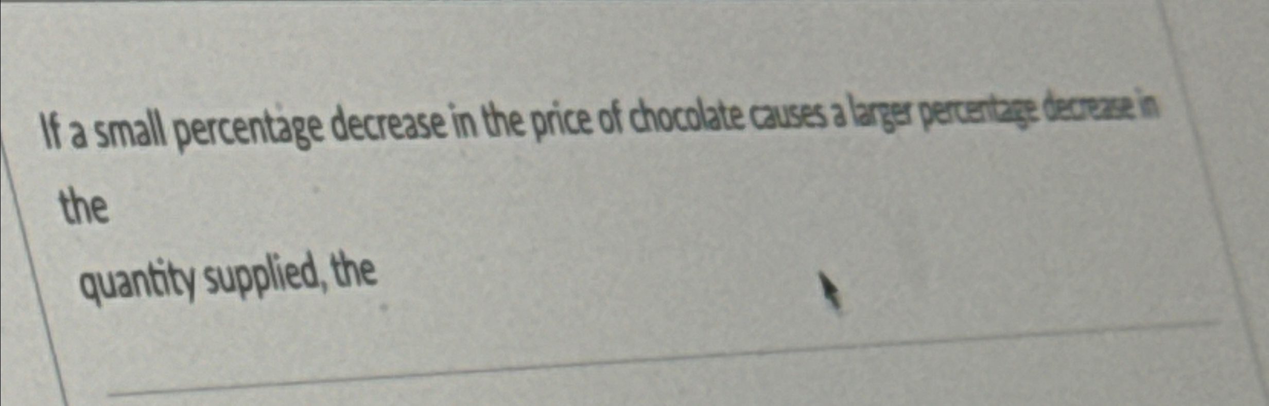 Solved If a small percentage decrease in the price of | Chegg.com