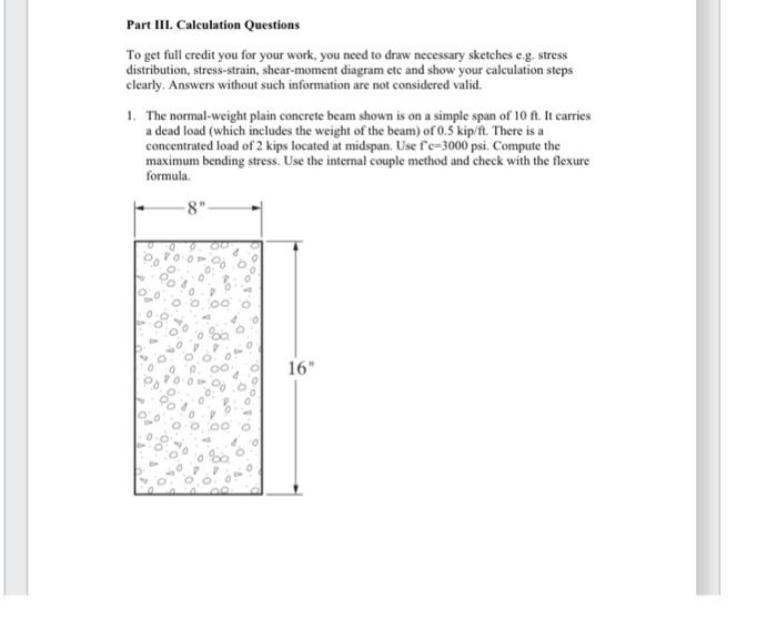 Solved Part III. Calculation Questions To get full credit | Chegg.com