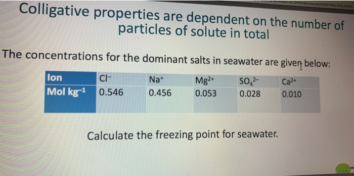 Solved Colligative properties are dependent on the number of | Chegg.com