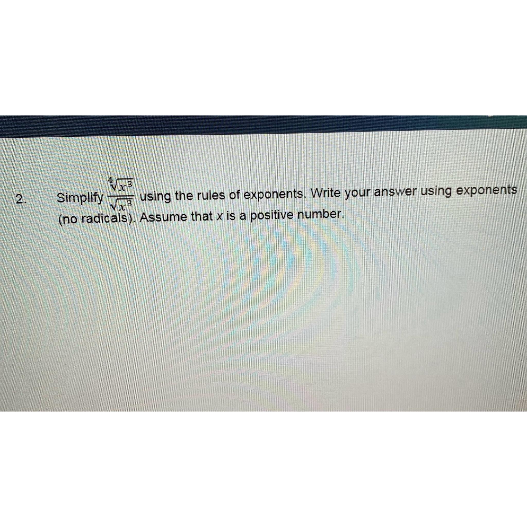 Solved Simplify x34x32 ﻿using the rules of exponents. Write | Chegg.com