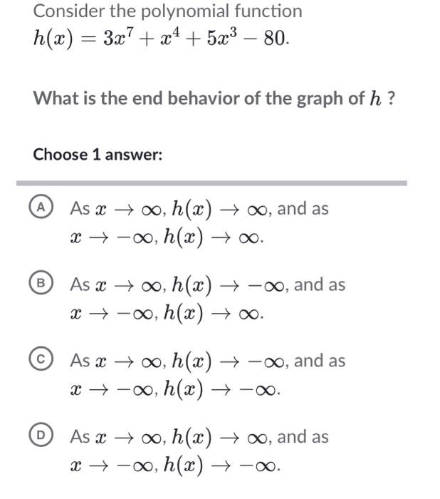 Solved Consider the polynomial function h(x)=3x7+x4+5x3−80. | Chegg.com