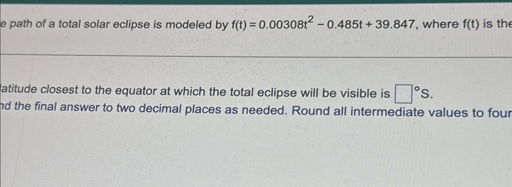 Solved e path of a total solar eclipse is modeled by | Chegg.com