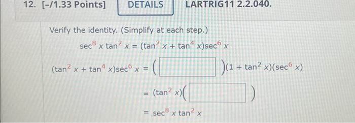 Solved Verify the identity. (Simplify at each step.) | Chegg.com