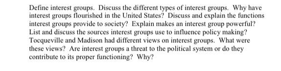 Solved Define interest groups. Discuss the different types | Chegg.com