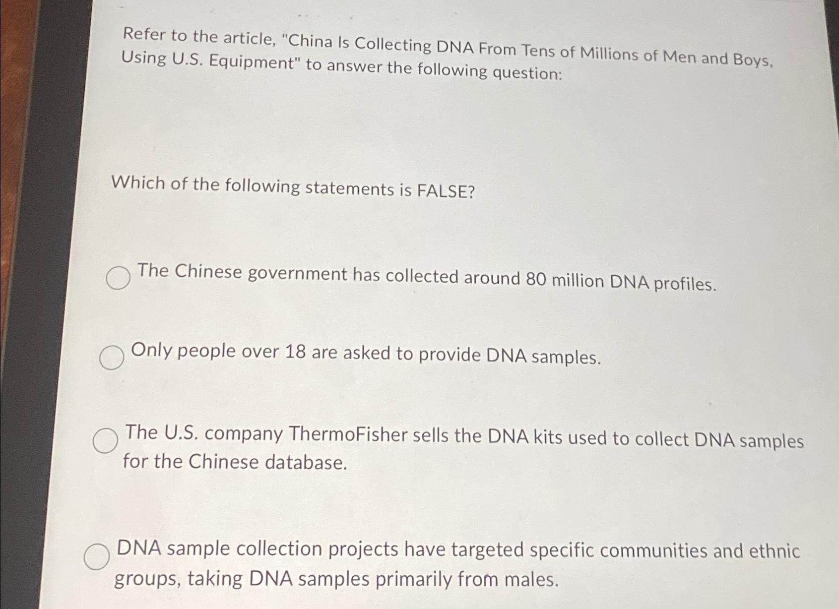 Solved Refer to the article, "China Is Collecting DNA From | Chegg.com