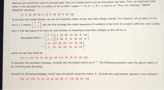 Solved 1x [31] Matrices are commonly used to encrypt data. | Chegg.com