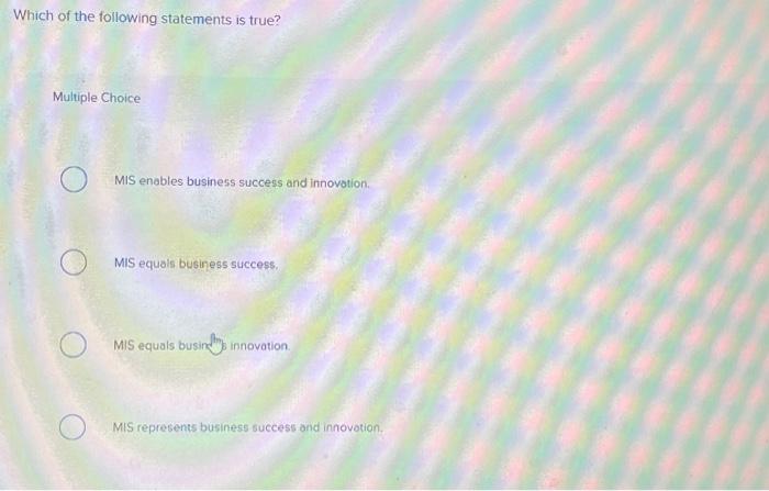 Solved Which of the following statements is true? Multiple | Chegg.com