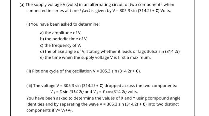Solved (a) The supply voltage V (volts) in an alternating | Chegg.com