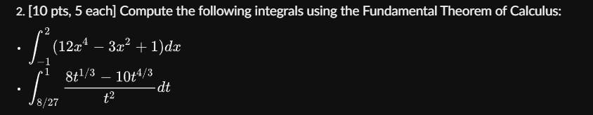Solved [10 ﻿pts, 5 ﻿each] ﻿Compute the following integrals | Chegg.com