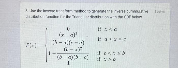 Solved 3. Use the inverse transform method to generate the | Chegg.com
