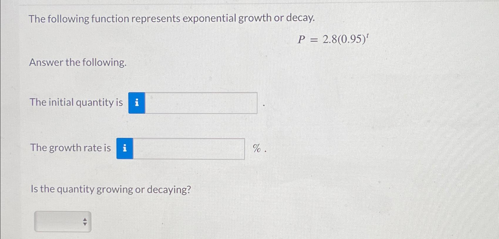 Solved The following function represents exponential growth | Chegg.com