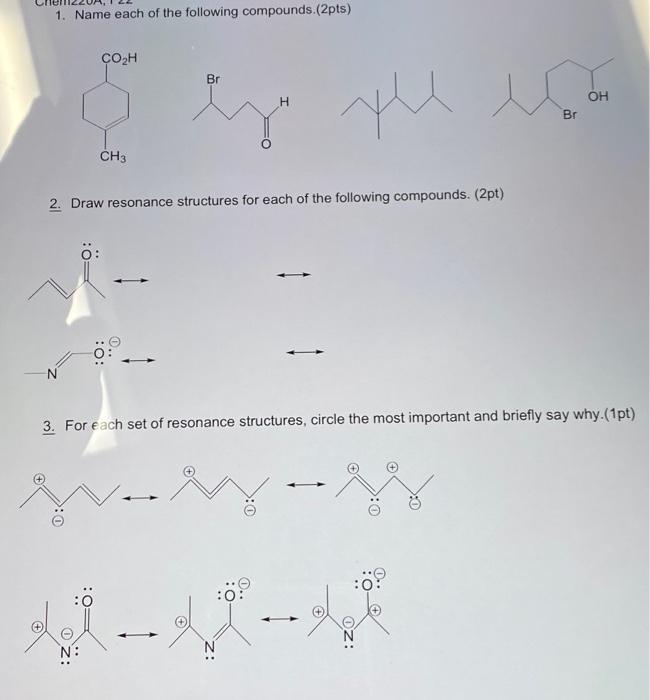 Solved 1. Name each of the following compounds.(2pts) 2. | Chegg.com