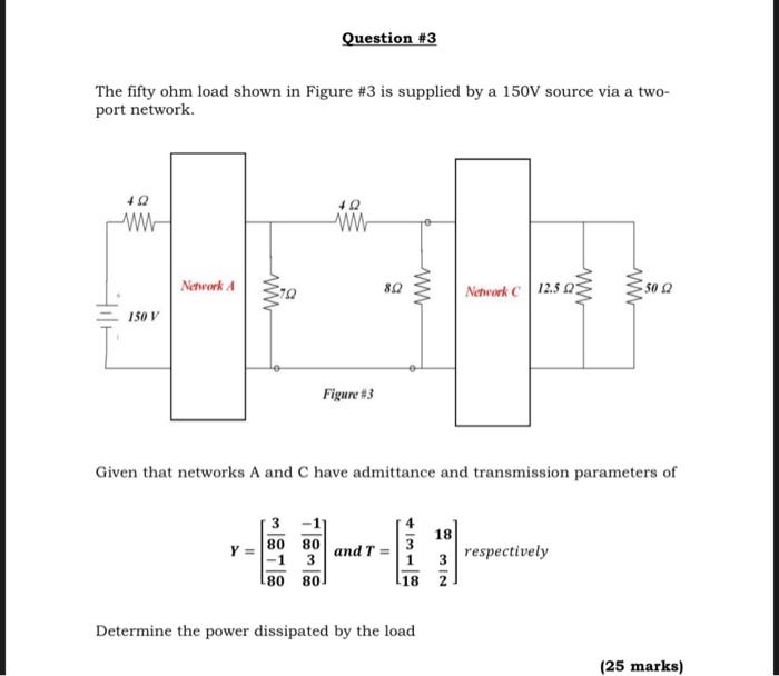 Solved The fifty ohm load shown in Figure #3 is supplied by | Chegg.com