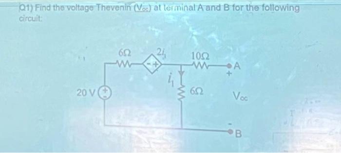 Solved Q1) Find the voltage Thevenin (Vo) at terminal A and | Chegg.com