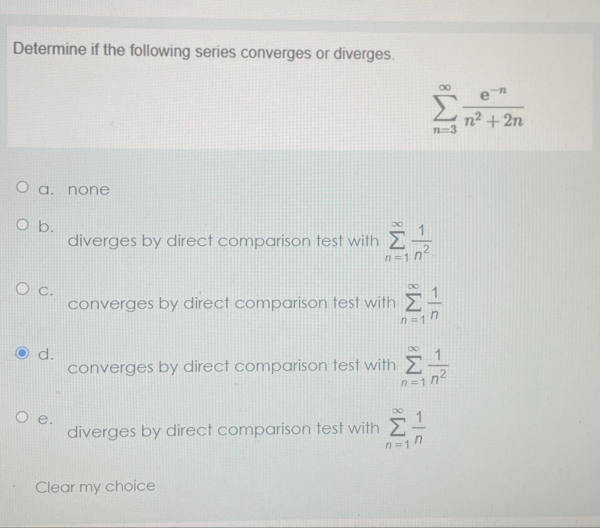 Solved Determine if the following series converges or | Chegg.com