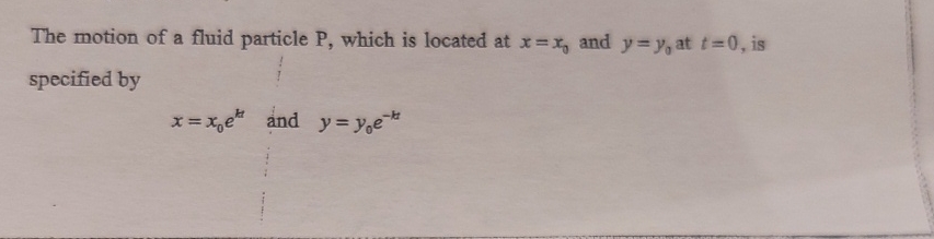 Solved The motion of a fluid particle P, ﻿which is located | Chegg.com