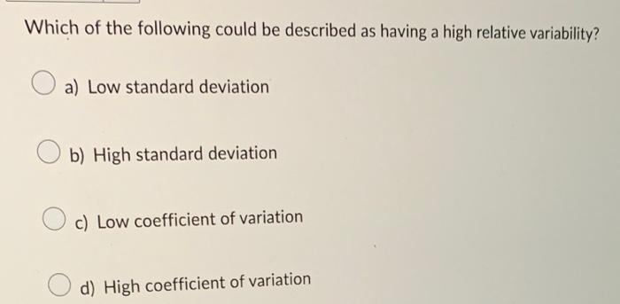 Solved Which of the following could be described as having a | Chegg.com