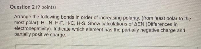 Solved Question 2 (9 points) Arrange the following bonds in | Chegg.com