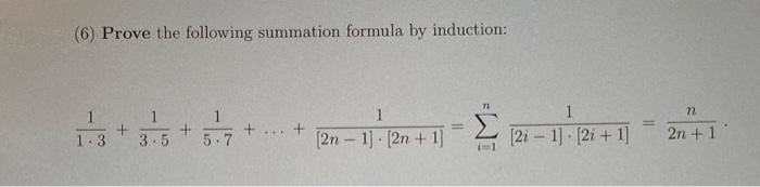 Solved (6) Prove the following summation formula by | Chegg.com
