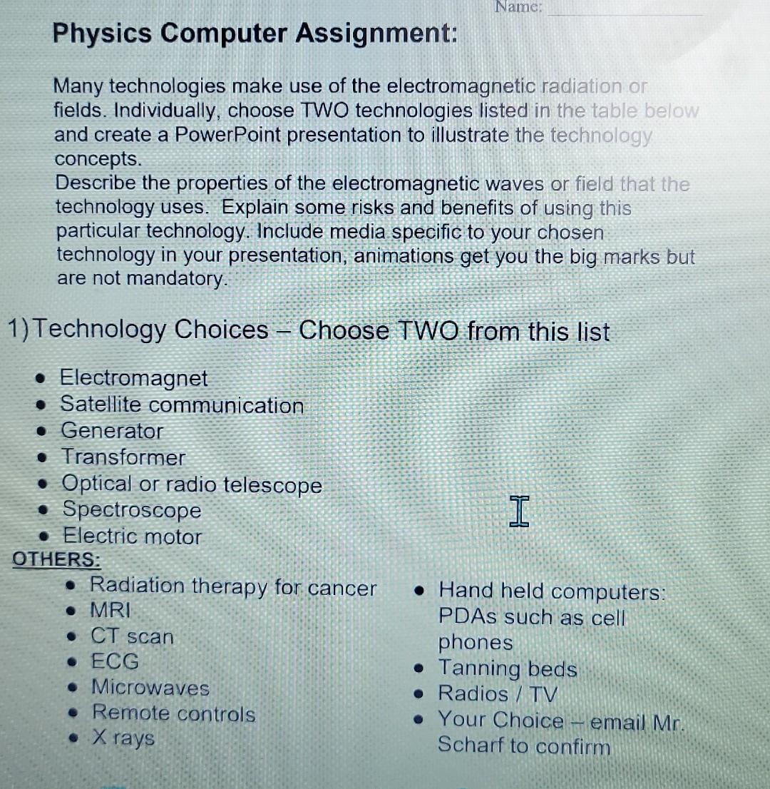 Physics Computer Assignment: Many technologies make | Chegg.com