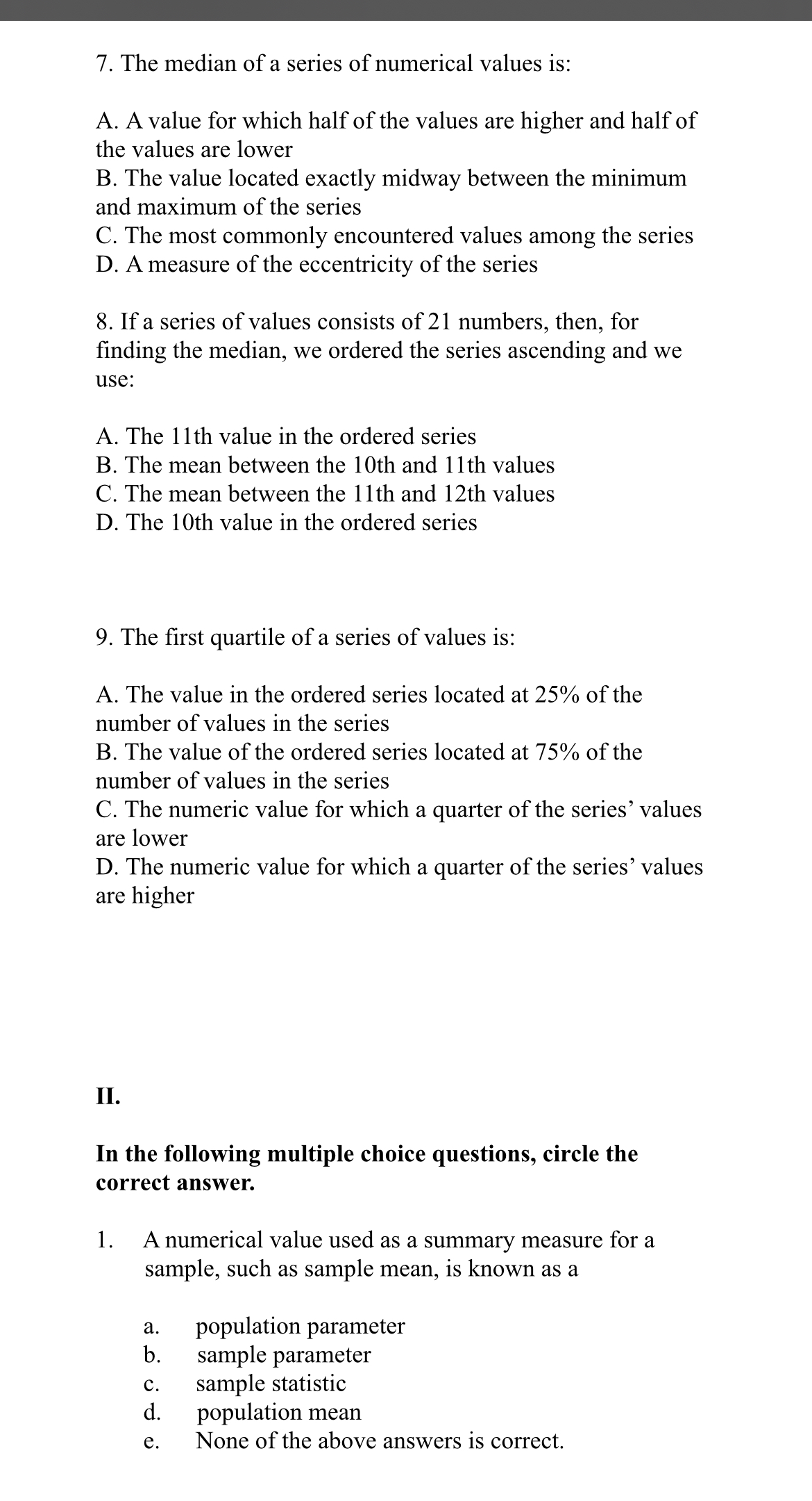 Solved The median of a series of numerical values is:A. ﻿A | Chegg.com