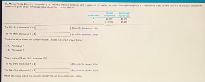 Solved The Mwatex Textile Company is considering two | Chegg.com