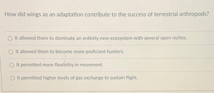 Solved How did wings as an adaptation contribute to the | Chegg.com
