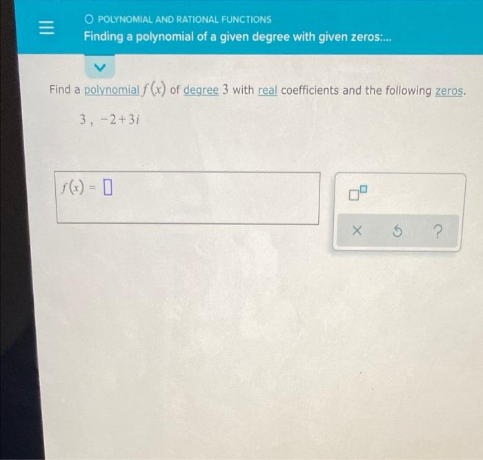 Solved O POLYNOMIAL AND RATIONAL FUNCTIONS Finding a | Chegg.com