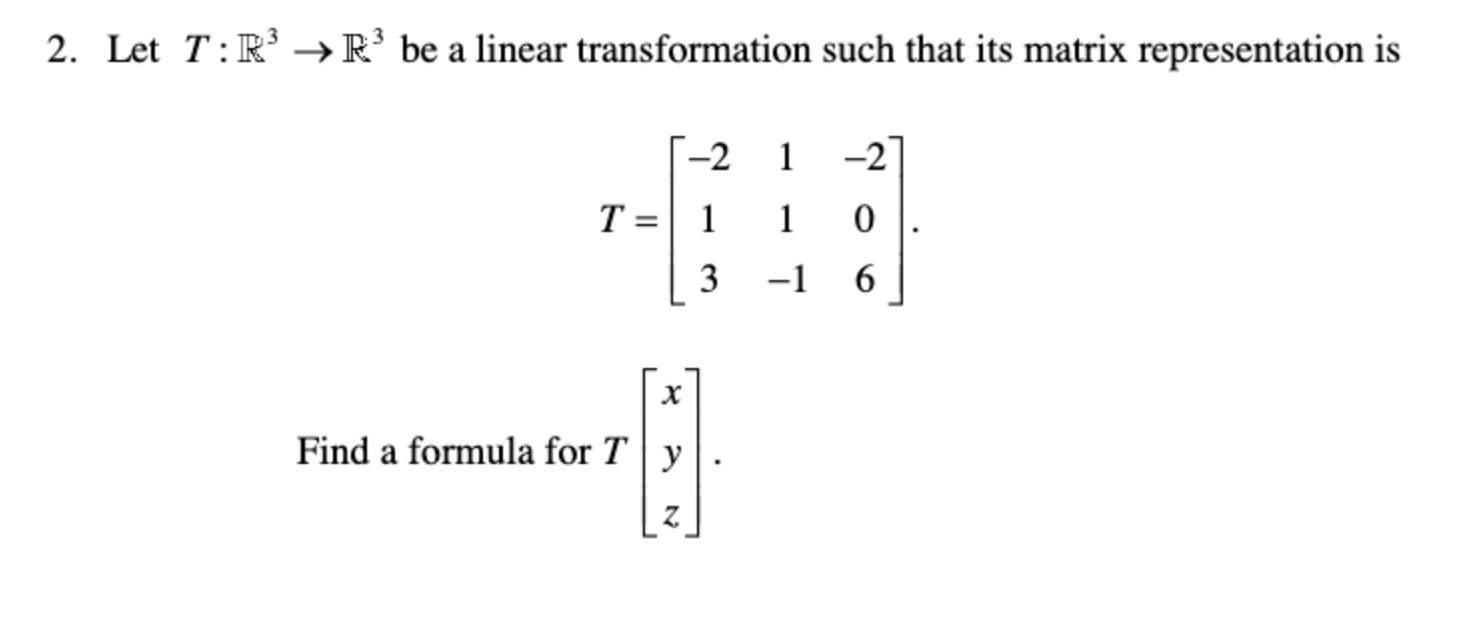 Let T:R3→R3 ﻿be a linear transformation such that its | Chegg.com