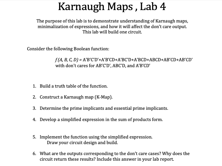 Karnaugh Maps, Lab 4The purpose of this lab is to | Chegg.com