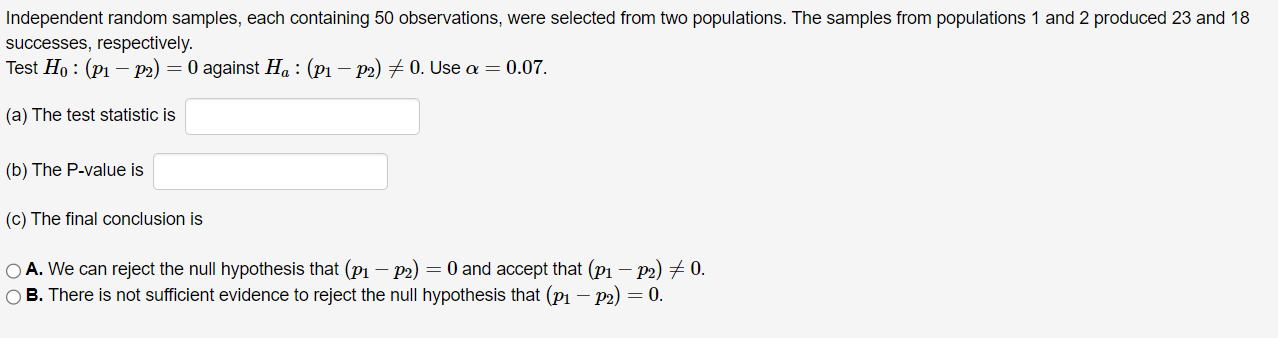 Solved Independent random samples, each containing 50 | Chegg.com