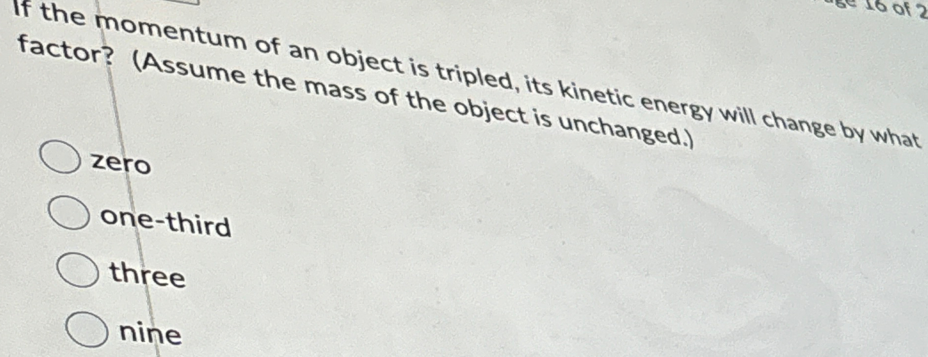 Solved If the momentum of an object is tripled, its kinetic | Chegg.com
