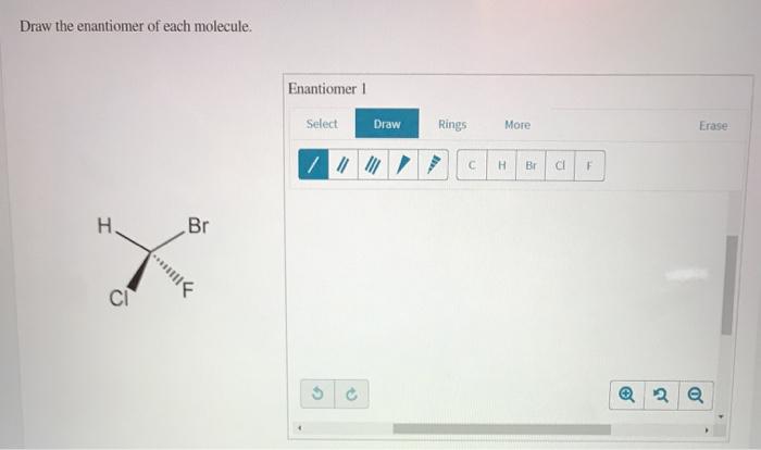 Solved Draw the enantiomer of each molecule. Enantiomer1 | Chegg.com