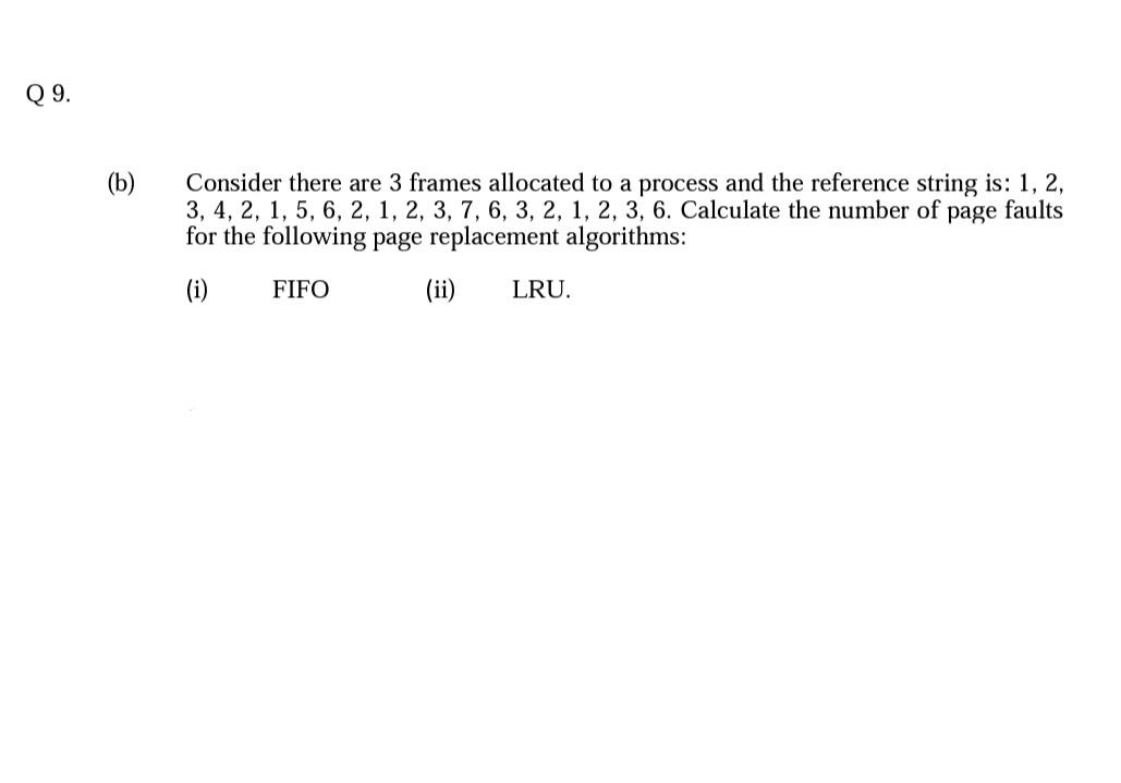 Consider there are 3 frames allocated to a process | Chegg.com