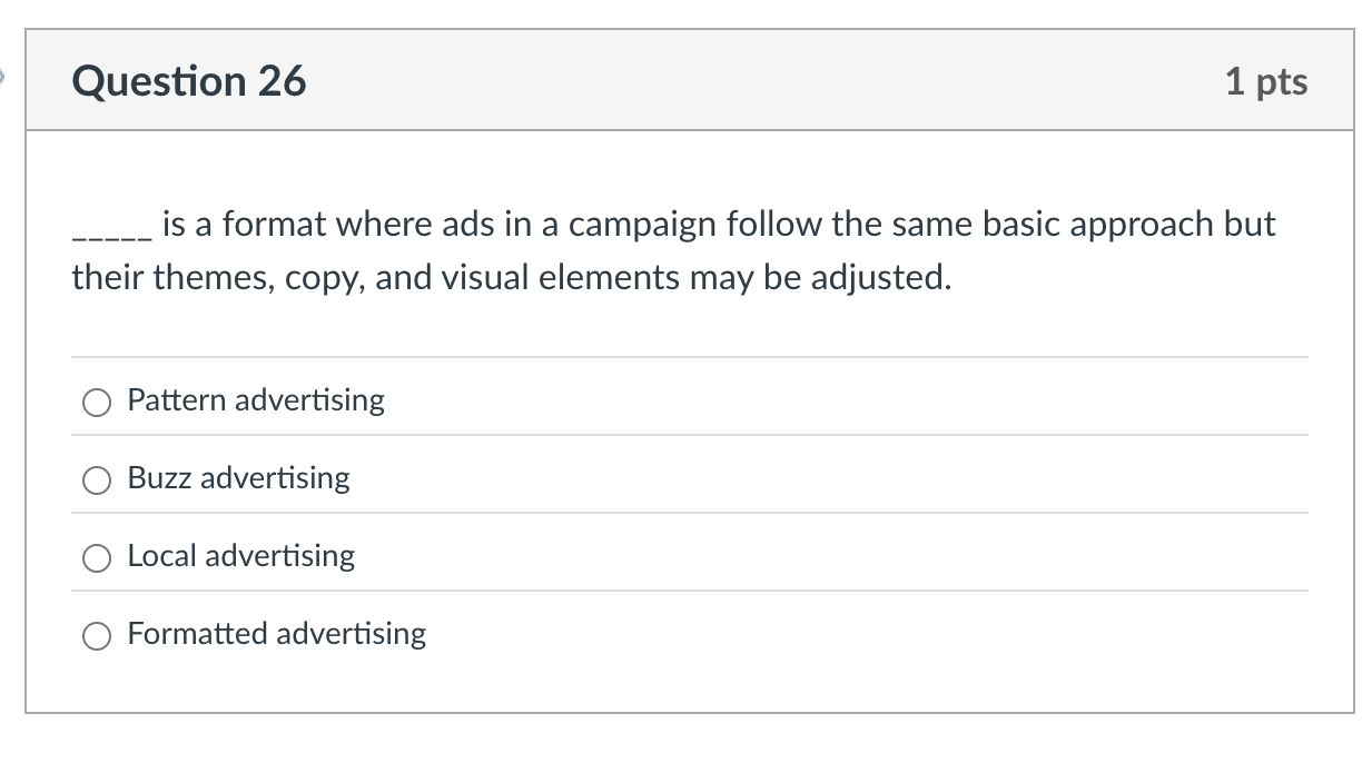 Solved Question 26is a format where ads in a campaign follow | Chegg.com