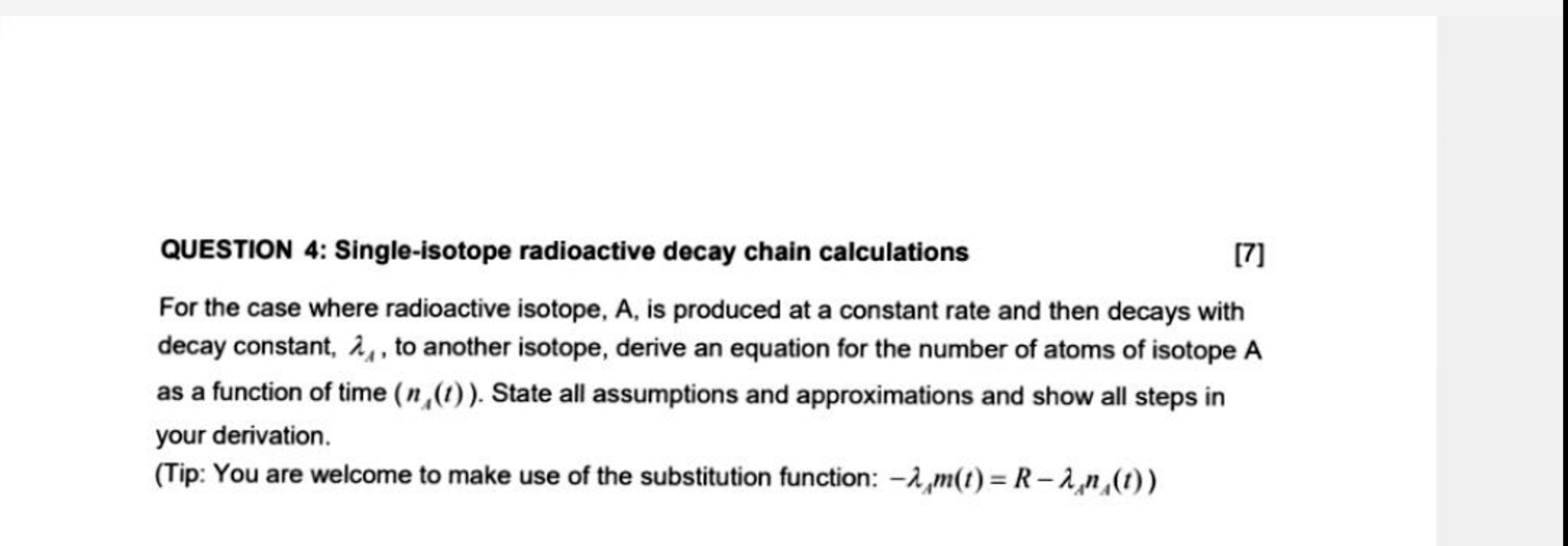 Solved QUESTION 4: Single-isotope radioactive decay chain | Chegg.com